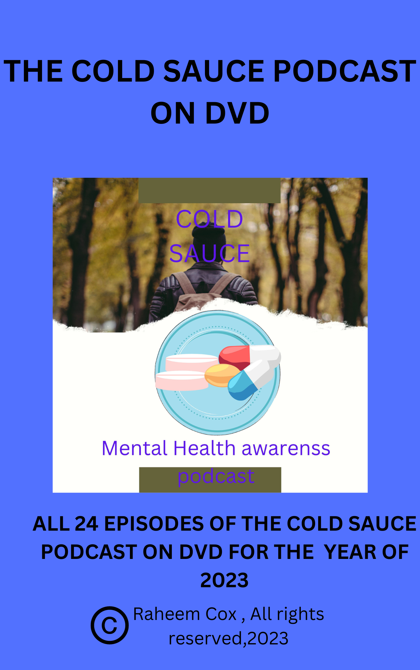 ALL 24 EPISODES OF THE COLD SAUCE PODCAST – Root Force