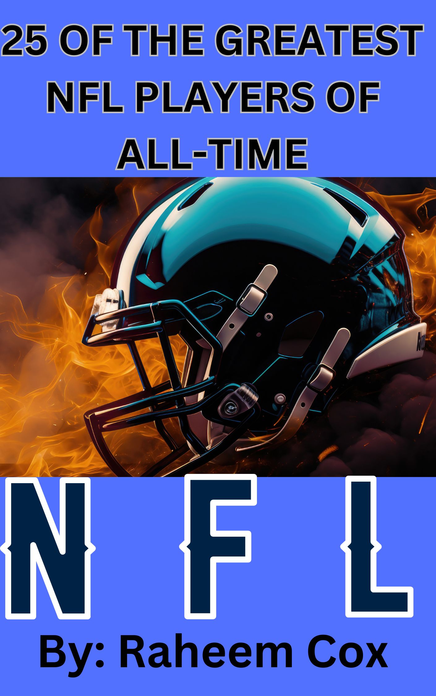 25 OF THE GREATEST NFL PLAYERS OF ALL-TIME – Root Force